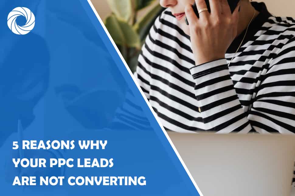 5 Reasons Why Your Ppc Leads Are Not Converting Theme Circle